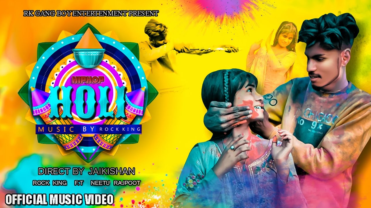 HipHop Holi (Full Video) | Rock King | Rk Gang Boy Entertenment ...