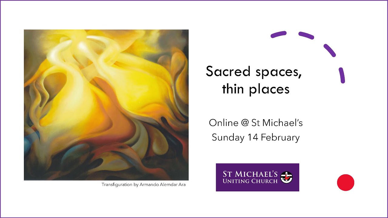 “Sacred spaces, thin places” - YouTube