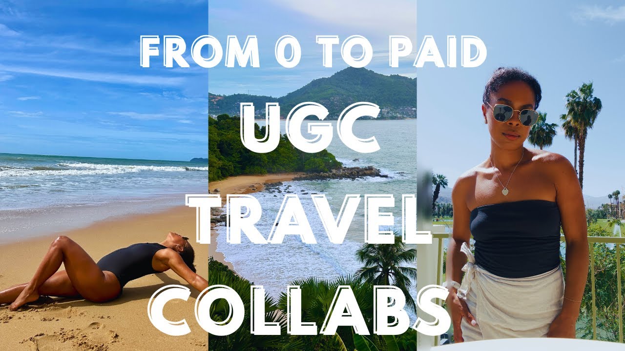 How to Start Making UGC for Travel Brands With 0 Followers (Part 1 ...