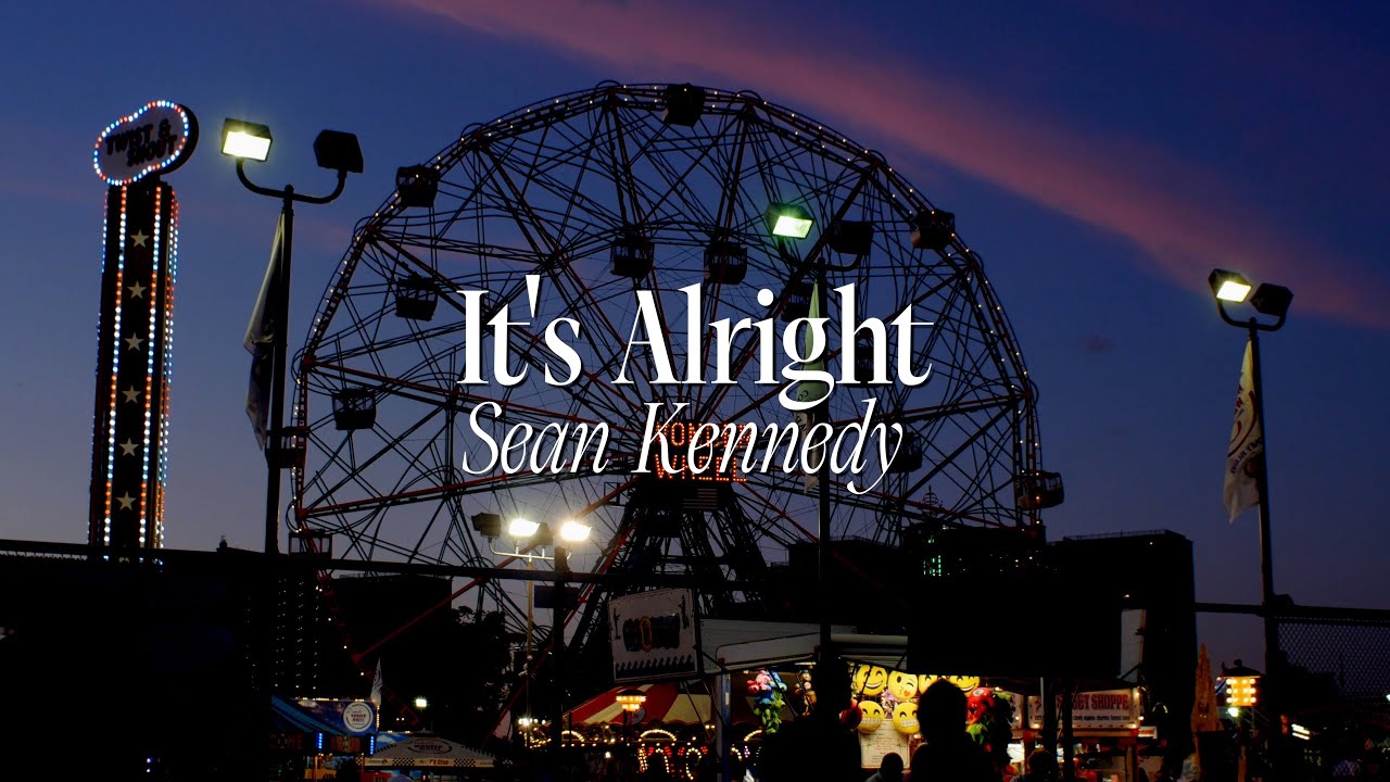 Sean Kennedy - It's Alright (Lyric Video) - YouTube