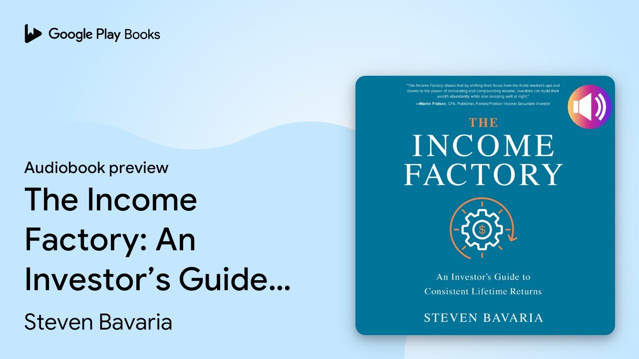 The Income Factory: An Investor’s Guide to… by Steven Bavaria ...