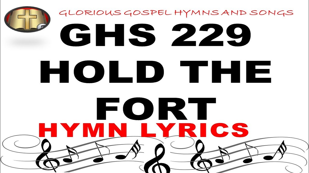 GHS 229 HOLD THE FORT - YouTube