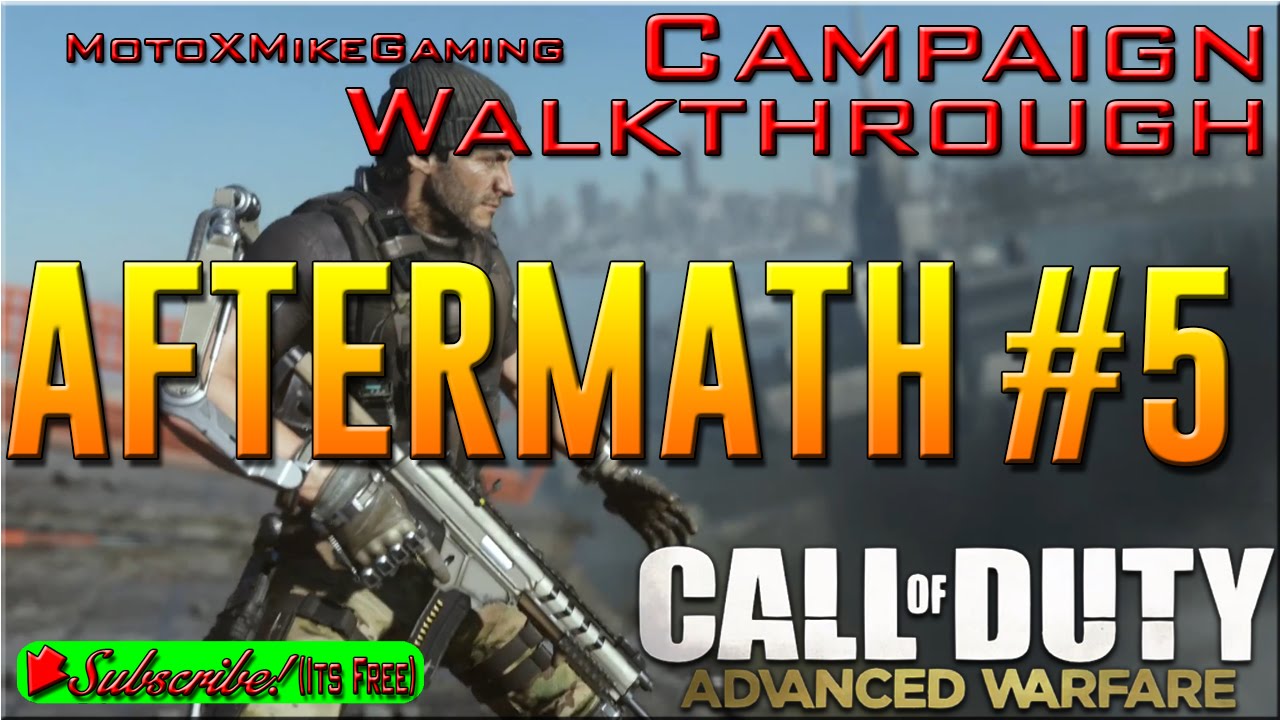 AFTERMATH - Mission 5 - Campign Walkthrough - Advanced Warfare - Call ...
