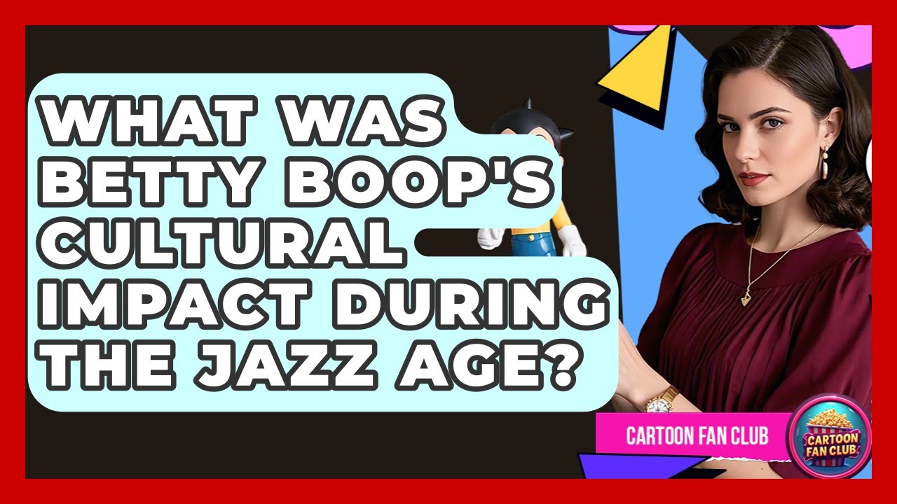 What Was Betty Boop's Cultural Impact During The Jazz Age? - Cartoon ...