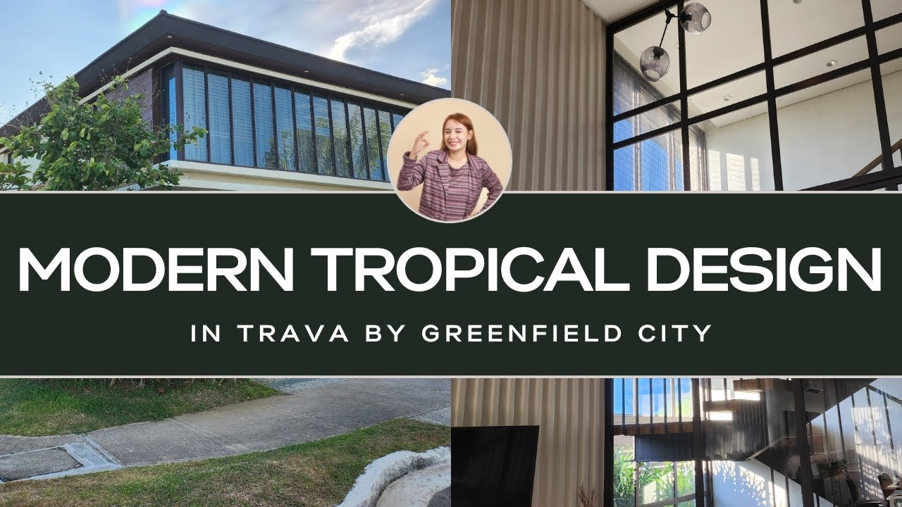 Get Inspired By This Modern Tropical Design in Trava by Greenfield City ...