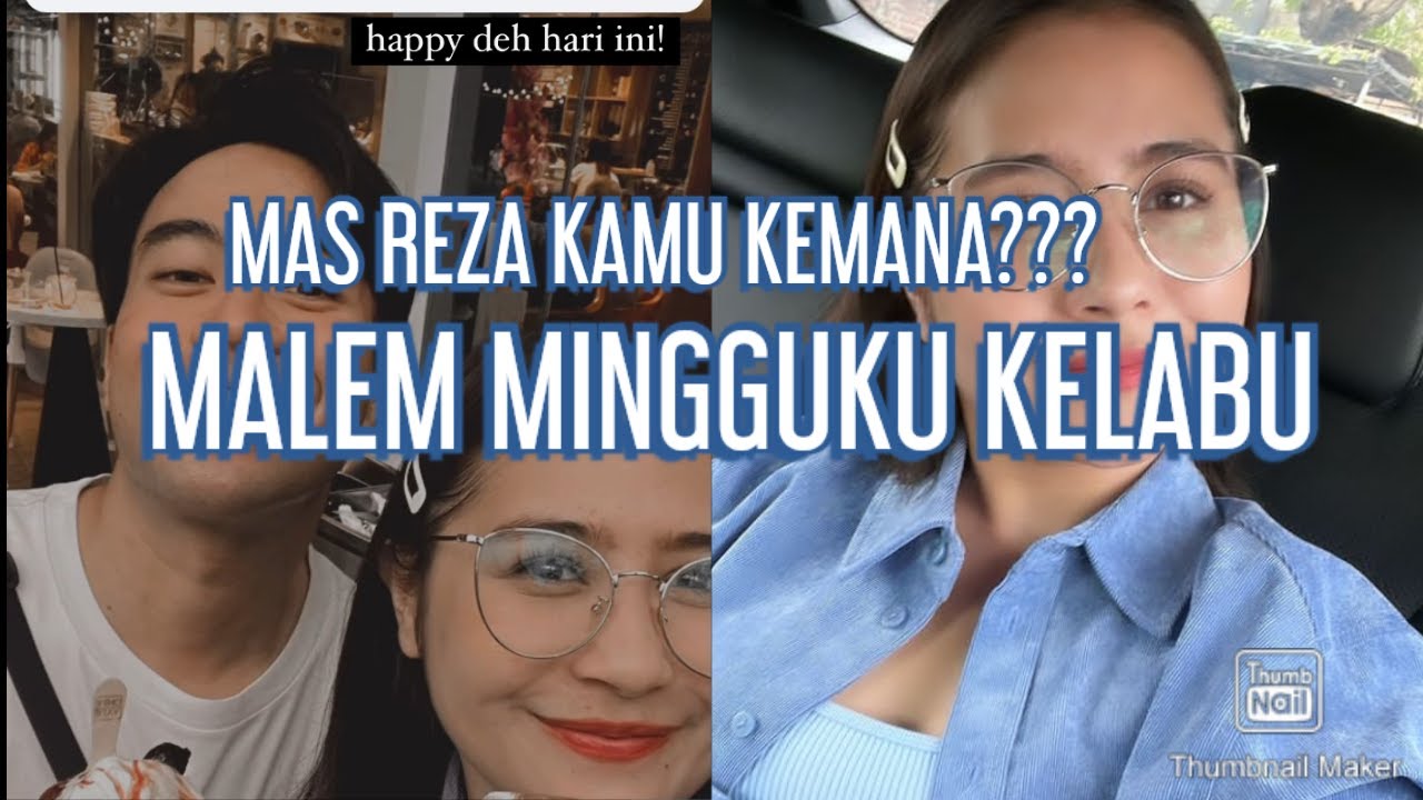 🔴MAS REZA KAMU KEMANA,PRILLY MALEM MINGGUAN BARENG VIDI - YouTube