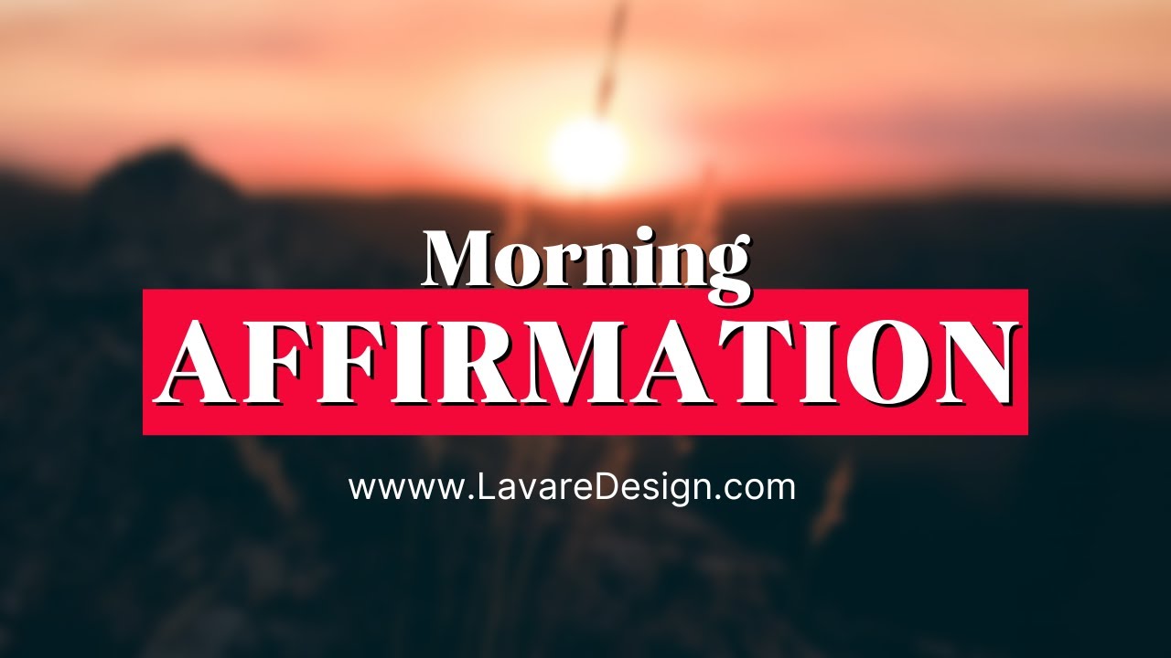 Morning Affirmations To Start Your Day - YouTube