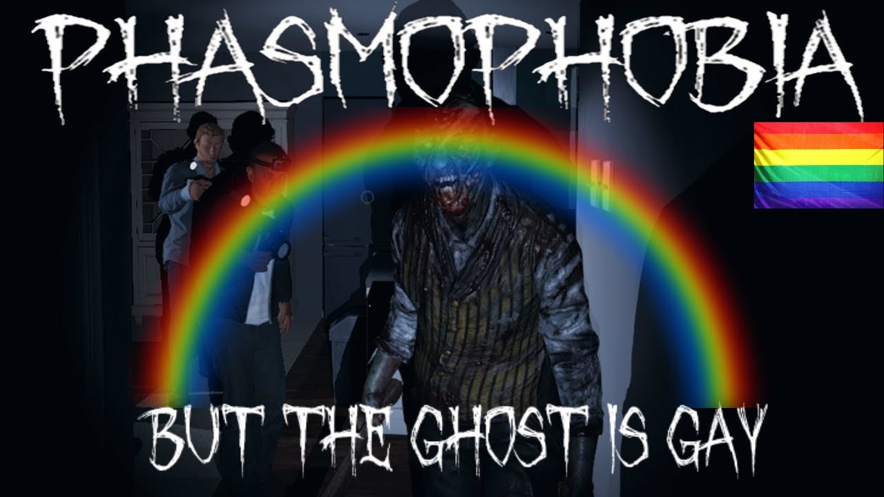 Phasmaphobia but the ghost is gay - YouTube