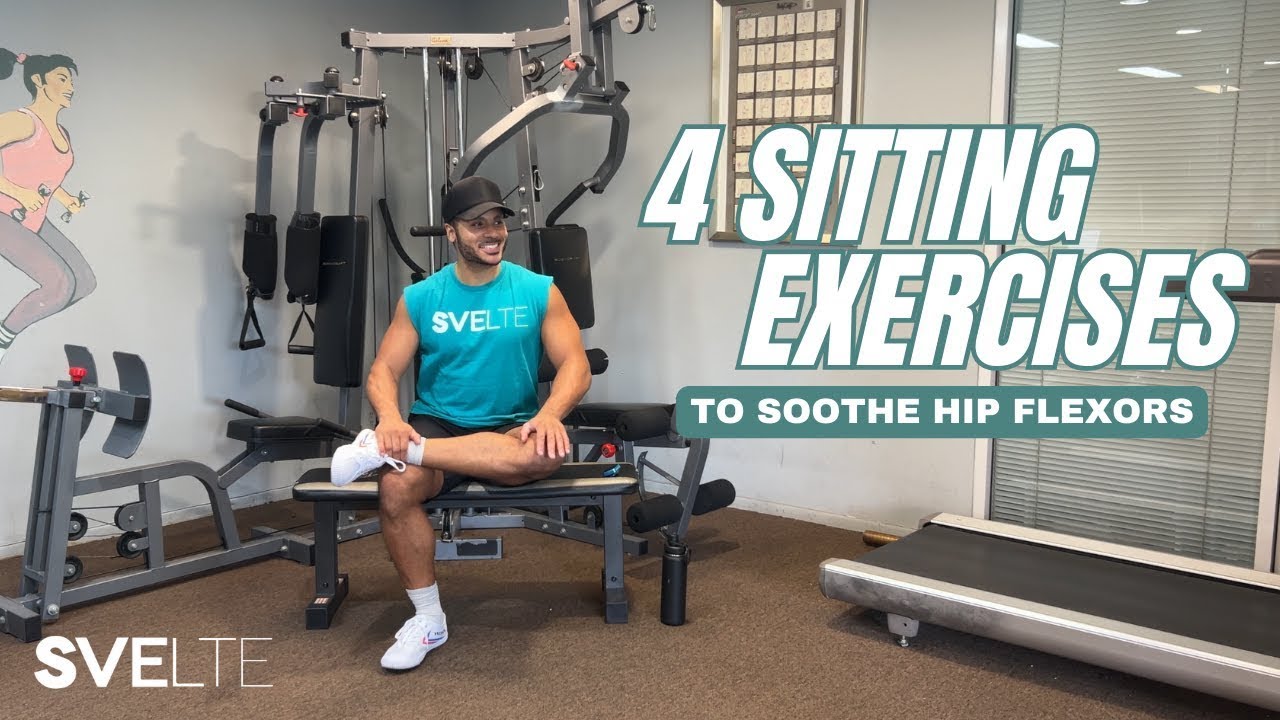 4 Sitting Exercises to Soothe Hip Flexors - YouTube