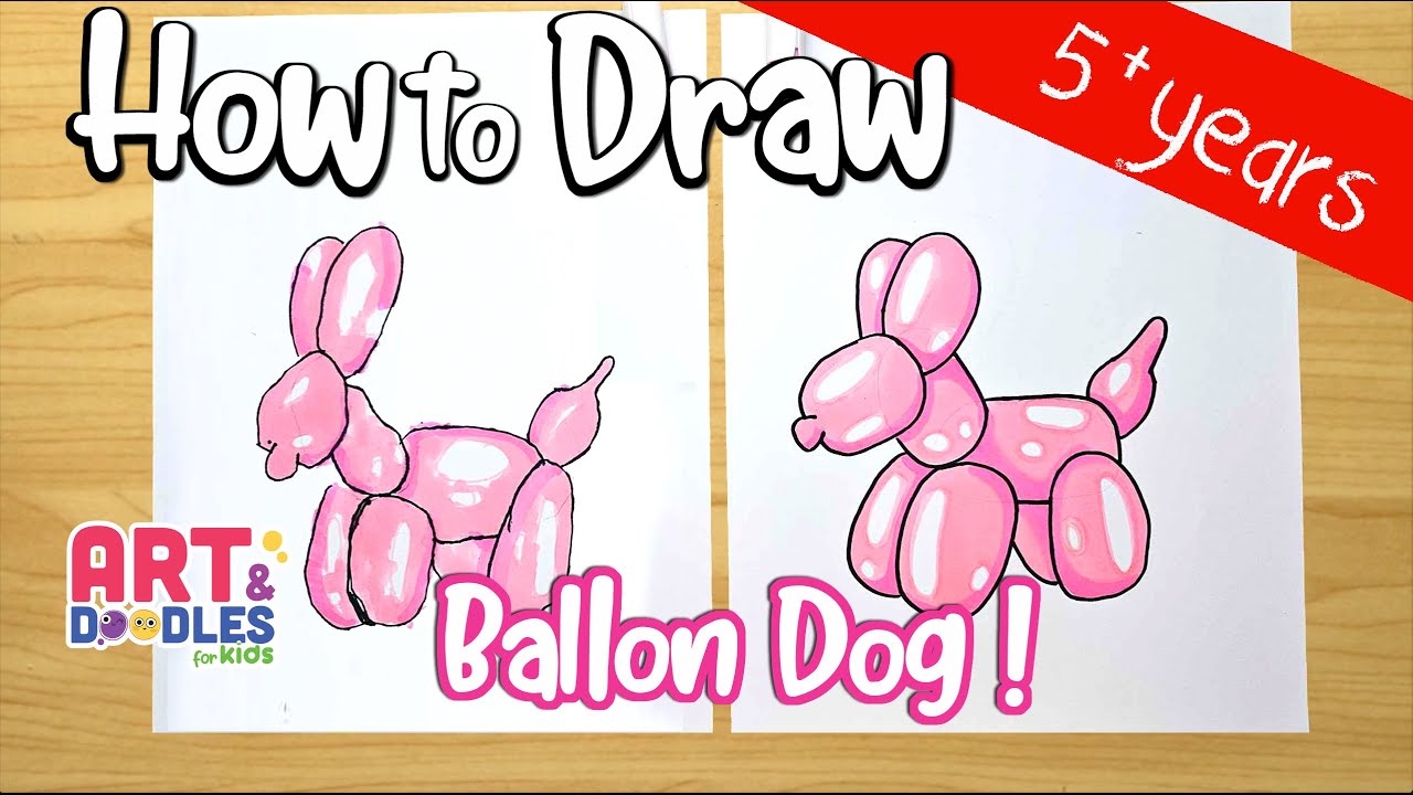 How to draw a BALLON DOG | Art and doodles for kids - YouTube