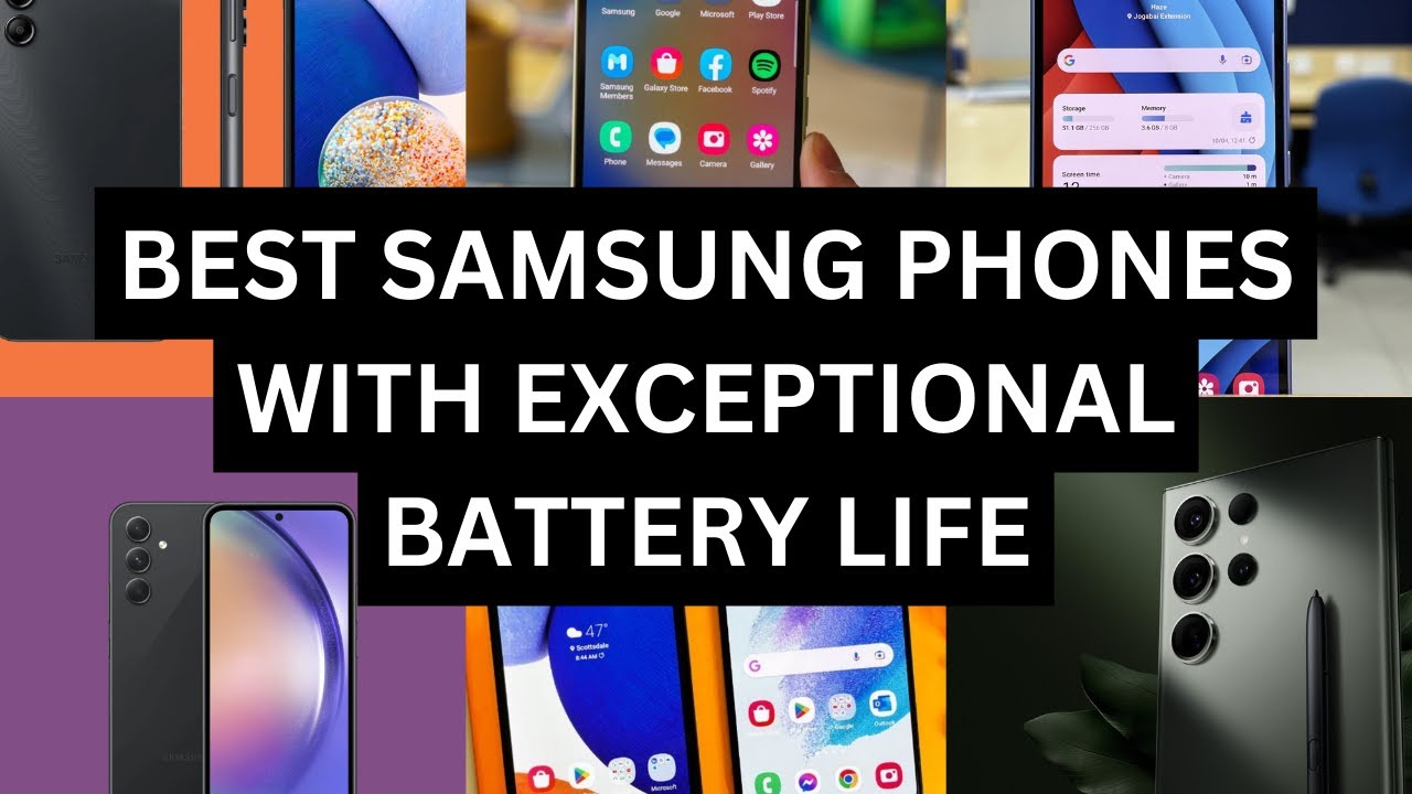 Best Samsung Phones with Exceptional Battery Life #samsung #smartphone ...