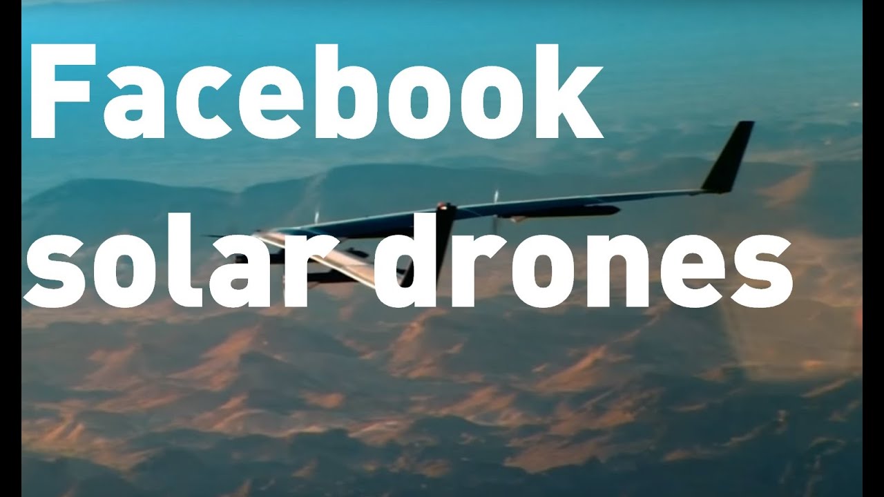 Facebook's solar-powered internet drone takes flight - YouTube