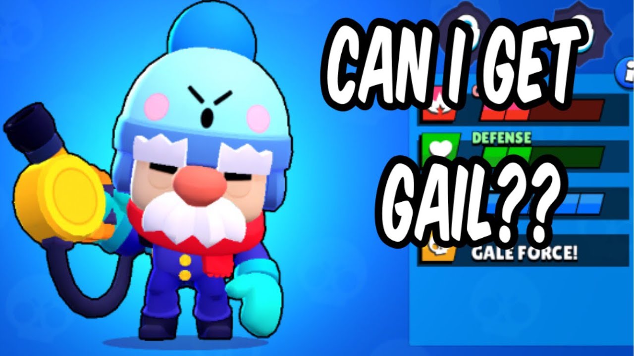 CAN I GET ‘GAIL’? IN BRAWL STARS - YouTube