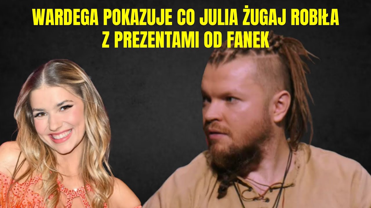 WARDEGA POKAZUJE CO JULIA ŻUGAJ ROBIŁA Z PREZENTAMI OD FANEK - YouTube