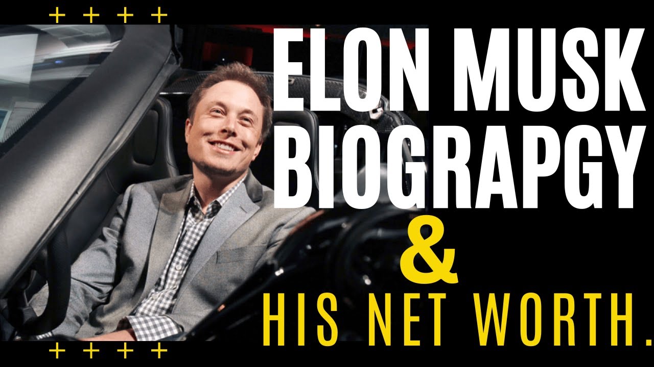 Elon Mask biography and net worth. - YouTube