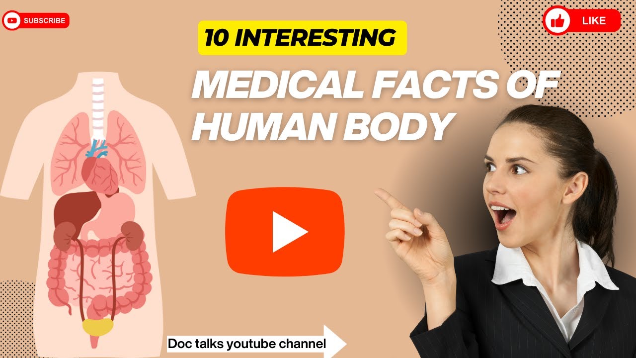 10 interesting medical facts of human body | Amazing medical facts ...