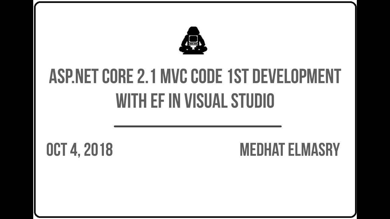 ASP.NET Core 2.1 MVC Code 1st Development with EF in Visual Studio ...