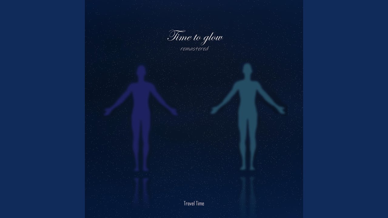Time to glow (Remastered) - YouTube
