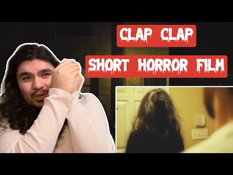 CLAP CLAP SHORT HORROR FILM | REACTION - YouTube