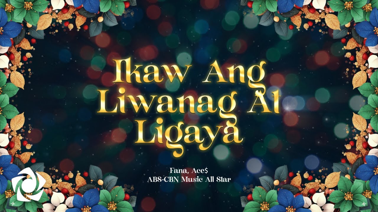 ABS-CBN Music All Star - ' Ikaw ang Liwanag at Ligaya' official lyric ...