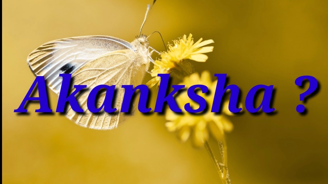 Akanksha Name Status | Akanksha Name Meaning | Akanksha Name WhatsApp ...
