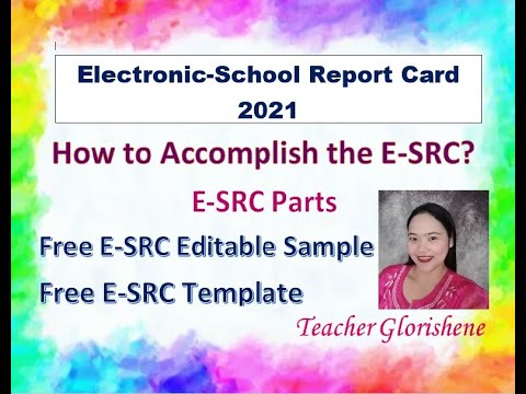 HOW TO ACCOMPLISH THE E-SRC 2021 ELECTRONIC SCHOOL REPORT CARD WITH ...