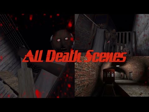 All Death Scenes in Granny 1, 2, & 3