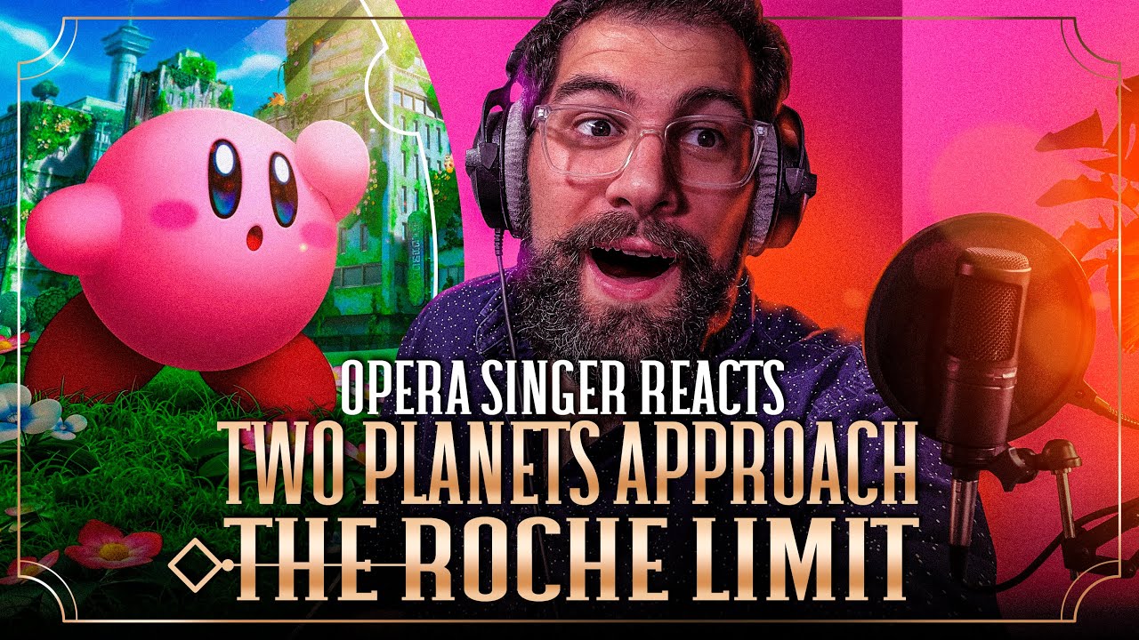 Opera Singer Reacts: Two Planets Approach the Roche Limit || Kirby and ...