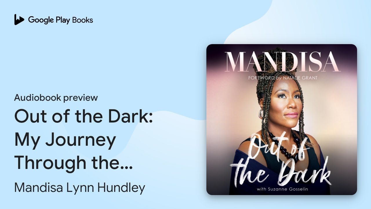 Out of the Dark: My Journey Through the Shadows… by Mandisa Lynn ...