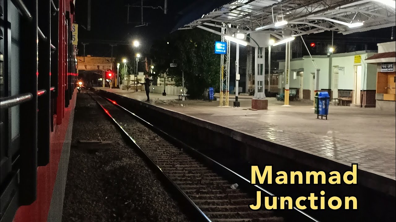 Arriving & Departing From Manmad Junction Onboard 02137 Punjab Mail ...