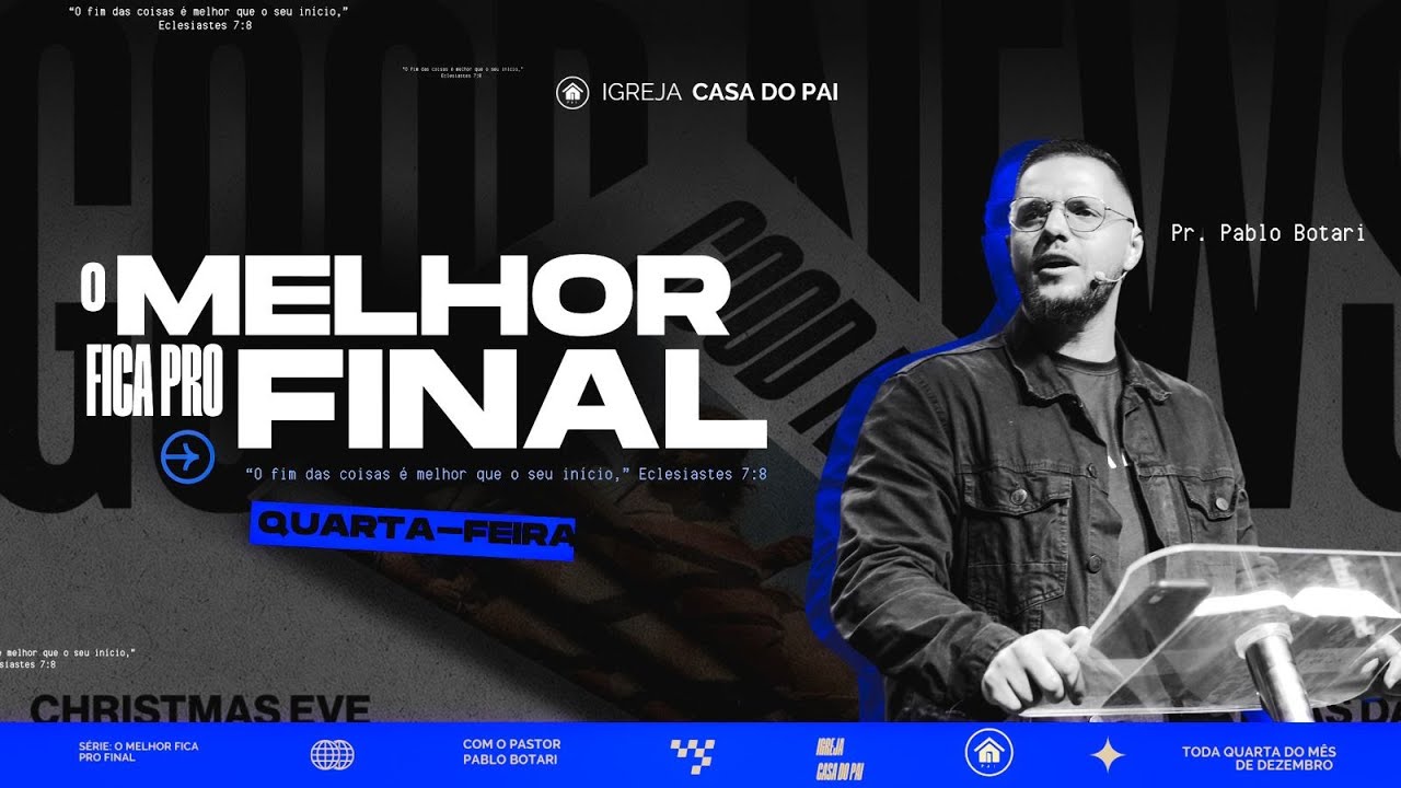 Pr. Pablo Botari | 3º DIA SERIE O MELHOR FICA PRO FINAL | 20/12/2023 ...