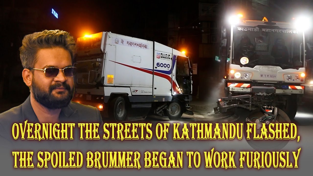 Overnight the streets of Kathmandu flashed,The spoiled Brummer began to ...