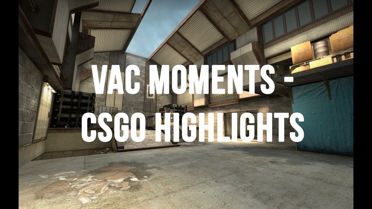 VAC Moments - CS:GO Highlights - YouTube