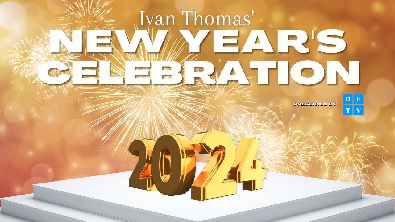 DETV presents Ivan Thomas' 4th Annual New Year's Eve Celebration! - YouTube