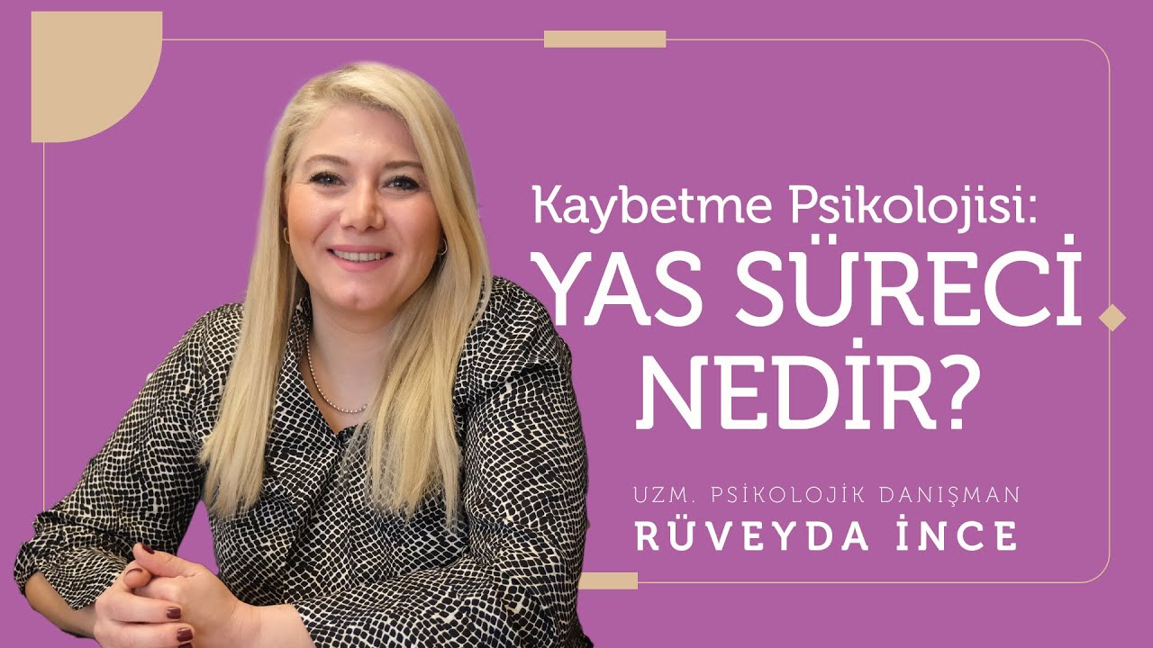 Kaybetme Psikolojisi: Yas Süreci Nedir? - YouTube