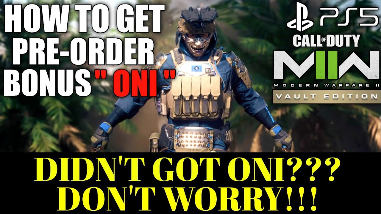 How to Get Pre Order Bonus ONI Vault Edition MW2 | MW2 Vault Edition ...