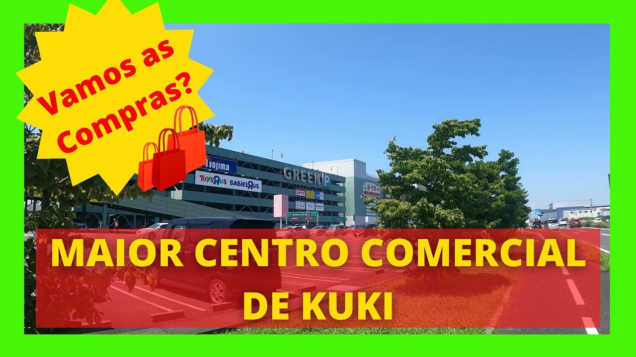 Walking in Kuki City - Saitama-ken [Japan] CENTRO COMERCIAL DE KUKI ...
