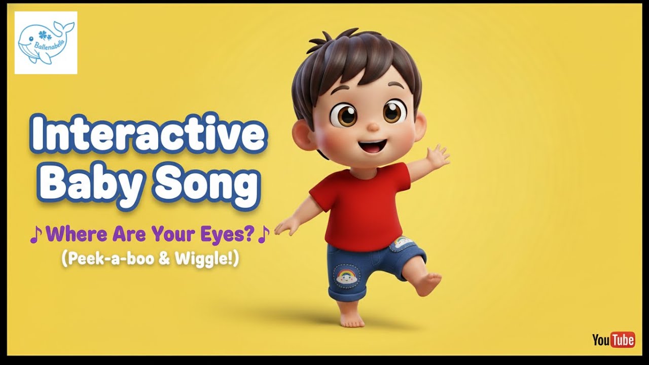 [EN] Interactive Baby Song 🎵 Where Are Your Eyes? (Peek-a-boo & Wiggle ...