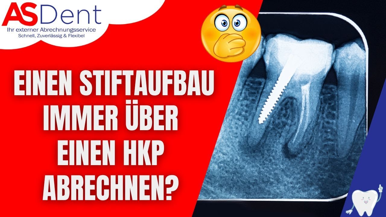 Stiftaufbau korrekt abrechnen I Zahnärztliche Abrechnung - YouTube