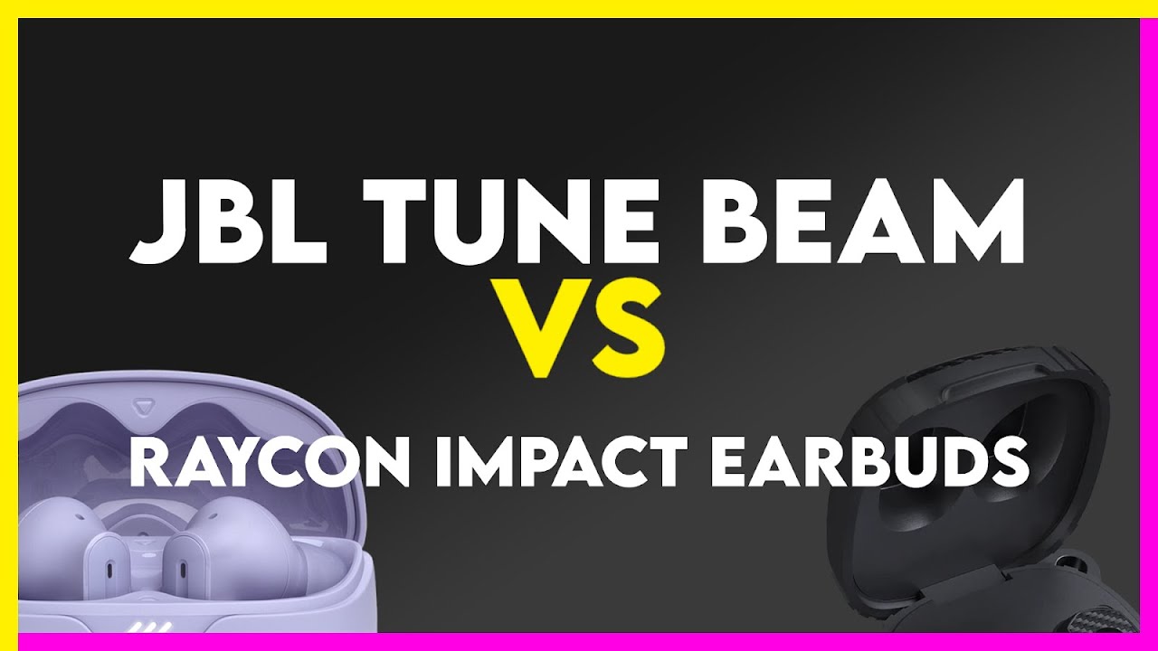 JBL Tune Beam vs Raycon Impact Earbuds Comparison - YouTube