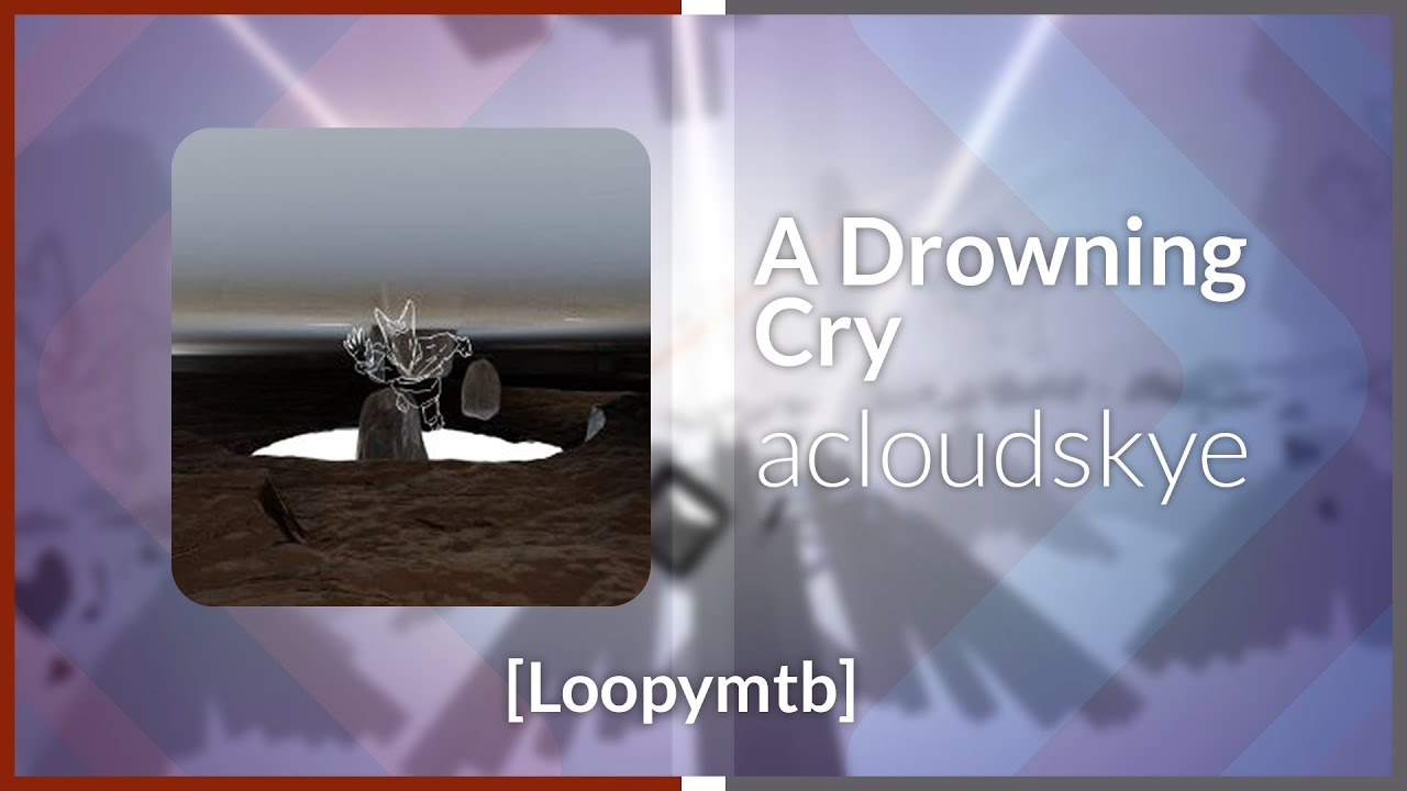 Noodle Map Monday | acloudskye - A Drowning Cry [Loopymtb] - YouTube