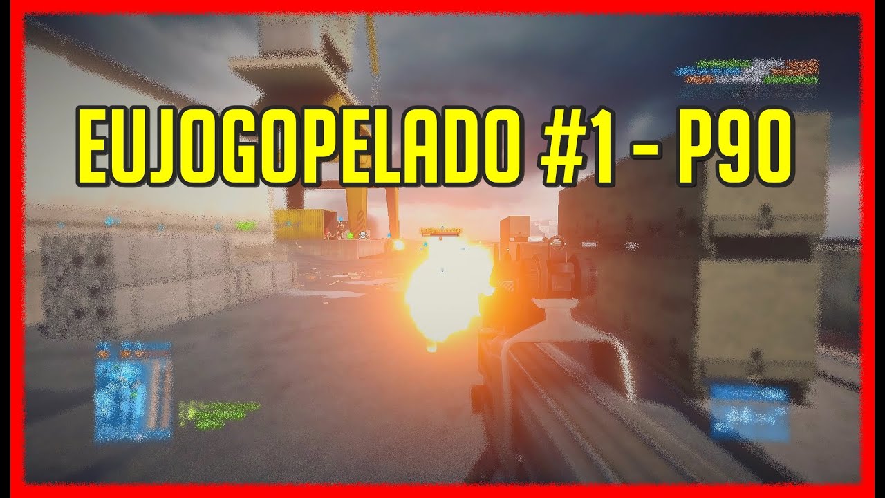 PC - EUJOGOPELADO #1 com a P90 feat RafahelBF - BF3 - YouTube