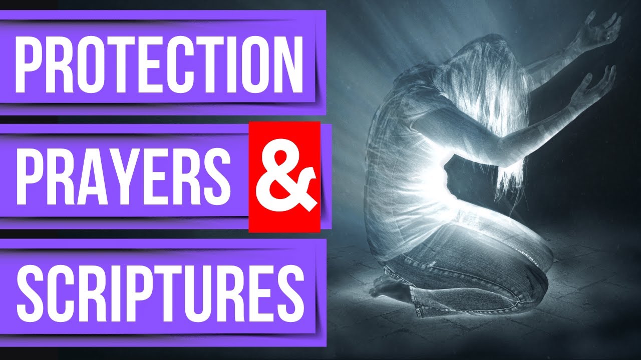 Protection prayers & scriptures (Encouraging protection Bible verses ...