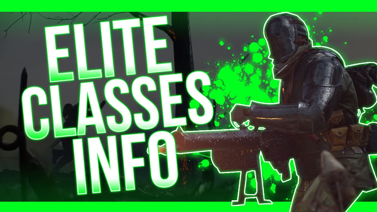 BATTLEFIELD 1 ELITE CLASSES! Flamethrowers & Armor (Battlefield 1 ...