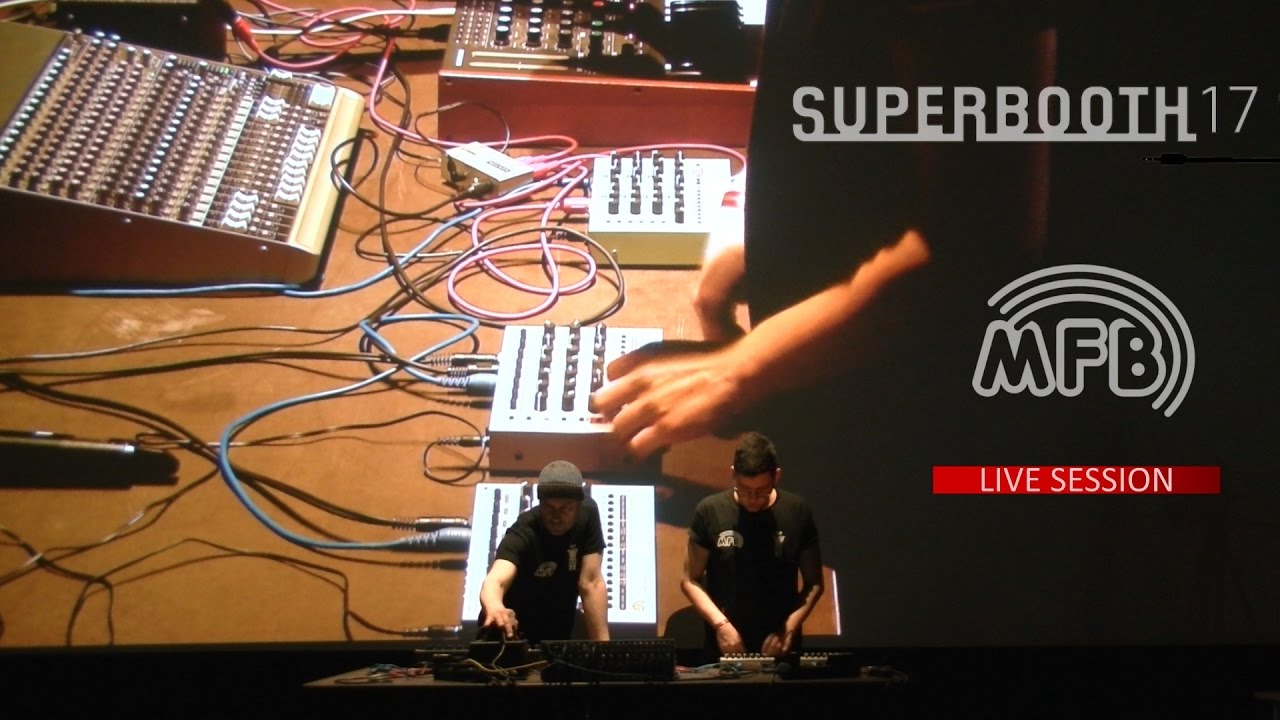 MFB - Live session (Superbooth 2017) - YouTube