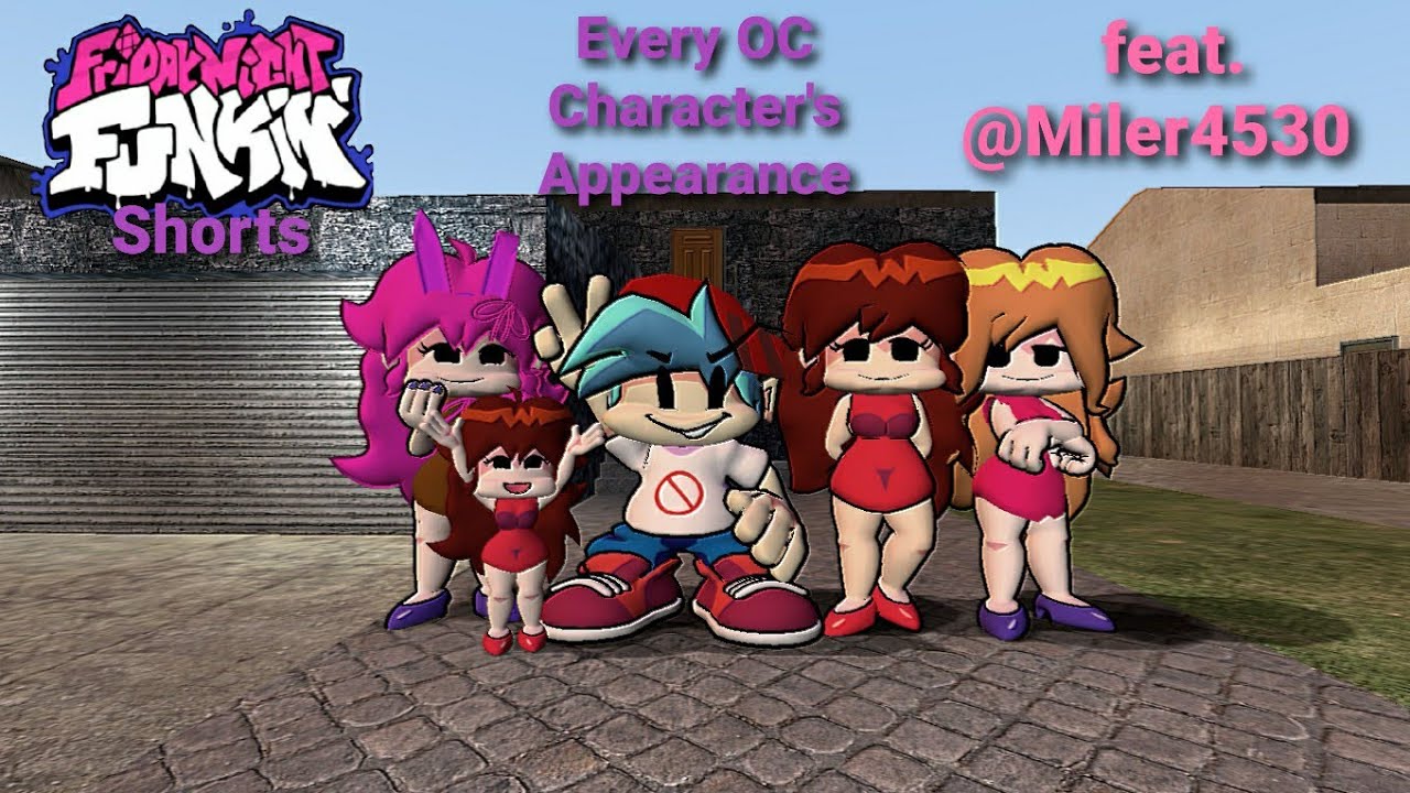 FNF Shorts: Every OC Character's Appearance (feat. @MilerTheSylveon ...