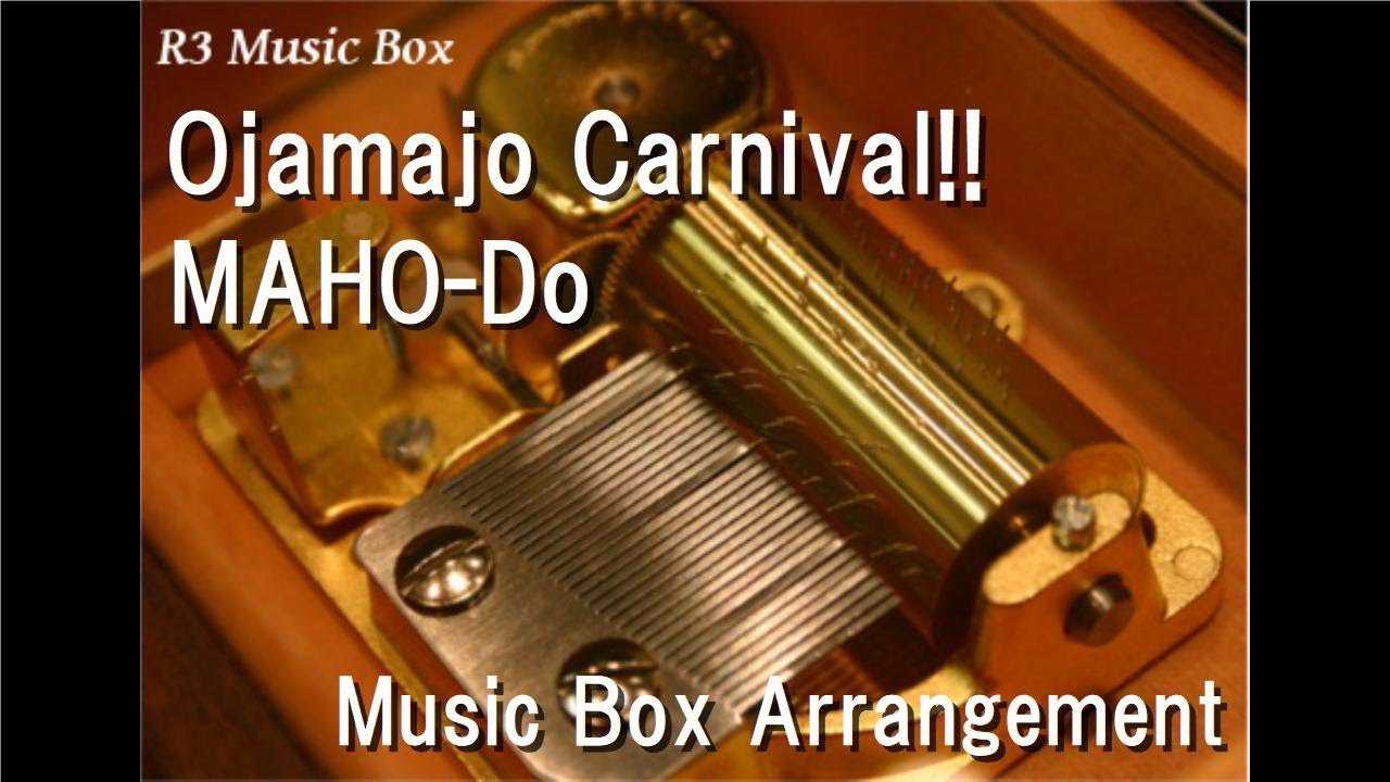 Ojamajo Carnival!!/MAHO-Do [Music Box] (Anime "Ojamajo Doremi" OP ...