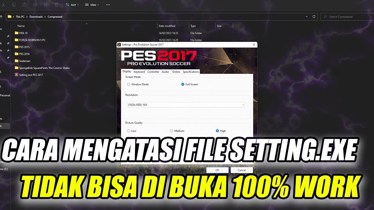 CARA MENGATASI FILE SETING.EXE DI PES 2017 TIDAK BISA DI BUKA 100% WORK ...