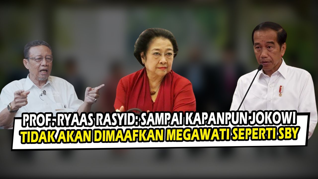 Prof. Ryaas Rasyid: Sampai Kapanpun Jokowi Tidak Akan Dimaafkan ...