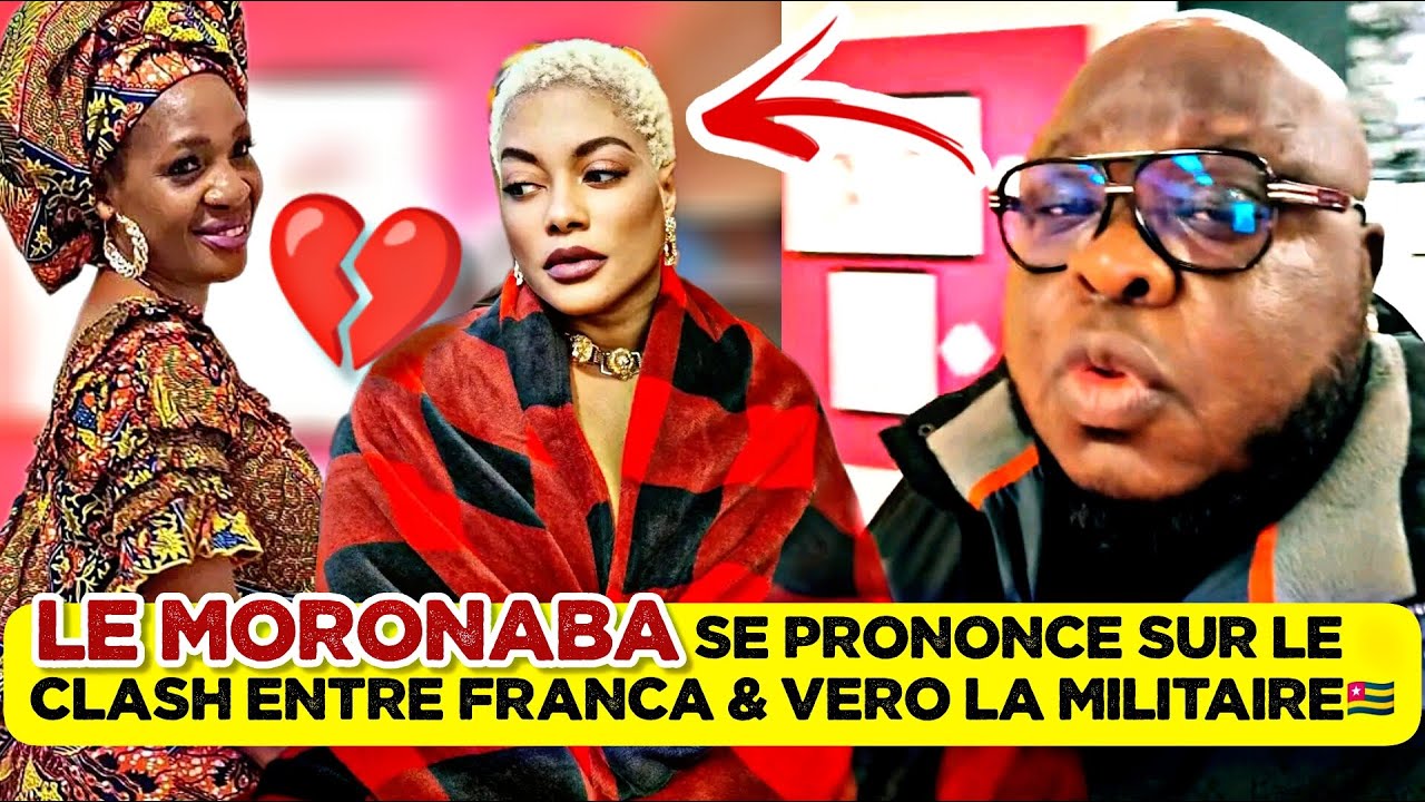 🚨LE MORONABA SE PRONONCE SUR LE CLASH ENTRE FRANCA & VERO LA MILITAIRE ...